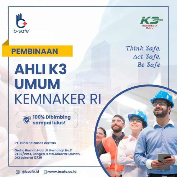Pelatihan Ahli K3 Umum Kemnaker RI - PT Bina Selamat Veritas