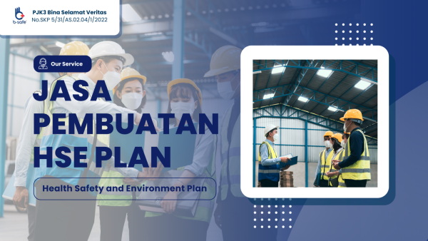 Pembuatan HSE PLAN - PT Bina Selamat Veritas