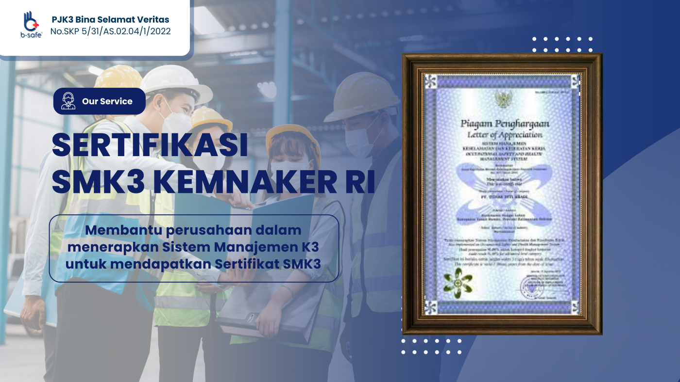 Jasa Sertifikasi SMK3 - PT Bina Selamat Veritas